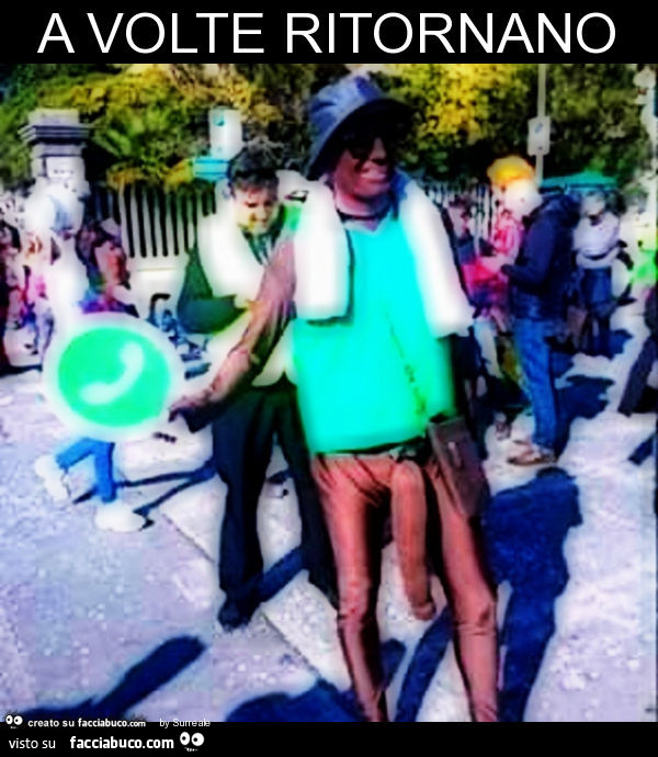 A volte ritornano - Facciabuco.com